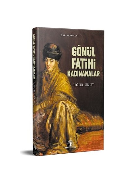 Gönül Fatihleri Kadınanalar - Uğur Ukut