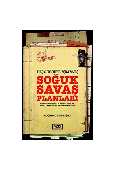 Hiç Gerçekleşmemiş Soğuk Savaş Planları