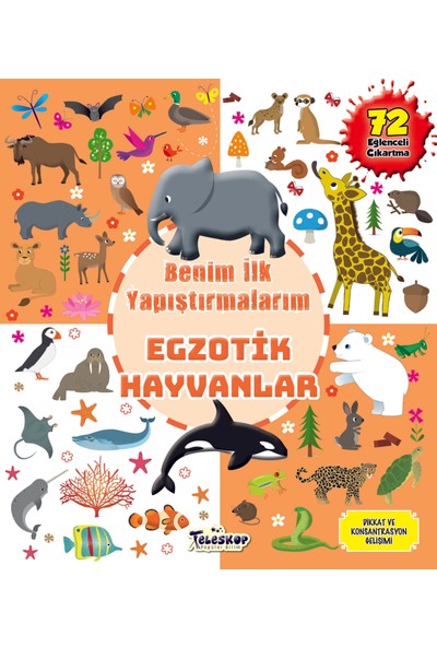 Egzotik Hayvanlar Benim İlk Yapıştırmalarım