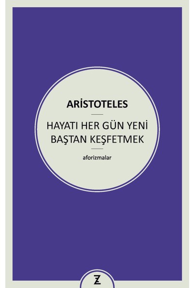 Hayatı Her Gün Yeni Baştan Keşfetmek