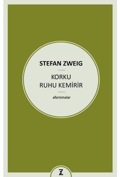 Korku Ruhu Kemirir-Stefan Zweig Korku Ruhu Kemirir-Stefan Zweig