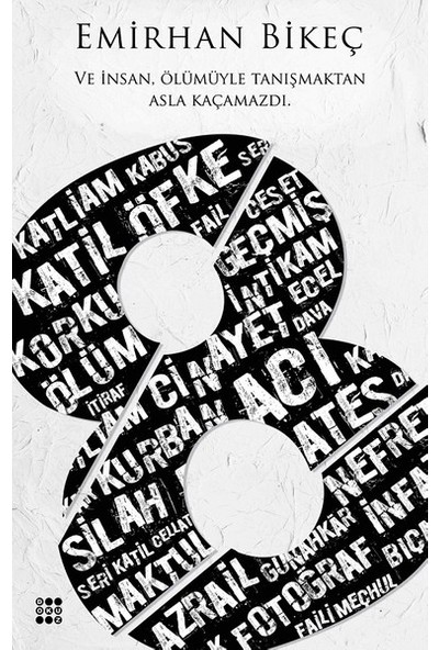 Sekiz - Emirhan Bikeç Sekiz - Emirhan Bikeç