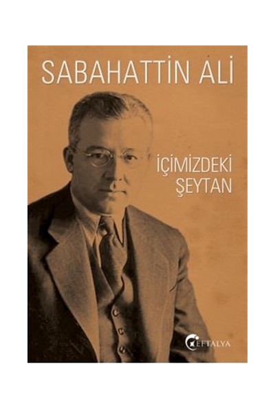 İçimizdeki Şeytan - Sabahattin Ali İçimizdeki Şeytan - Sabahattin Ali