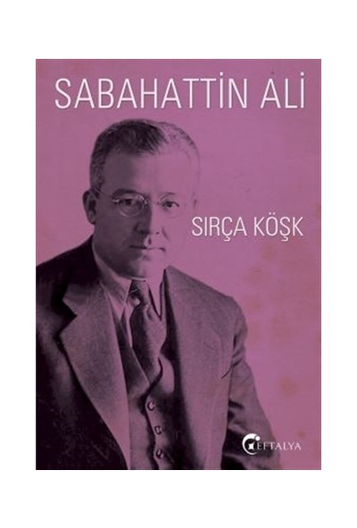 Sırça Köşk - Sabahattin Ali Sırça Köşk - Sabahattin Ali