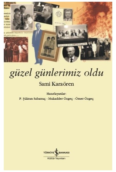Güzel Günlerimiz Oldu - Sami Karaören