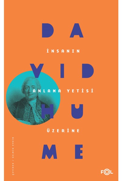 İnsanın Anlama Yetisi Üzerine - David Hume İnsanın Anlama Yetisi Üzerine - David Hume