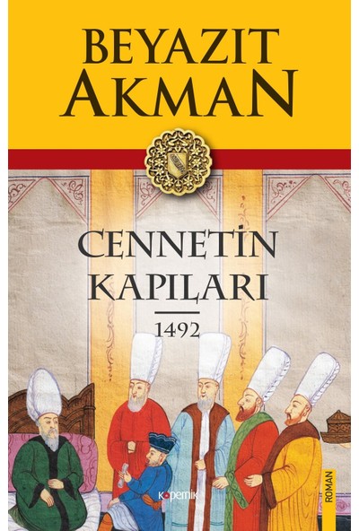 Cennetin Kapıları 1492 - Beyazıt Akman Cennetin Kapıları 1492 - Beyazıt Akman