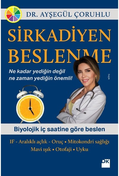 Sirkadiyen Beslenme - Ayşegül Çoruhlu