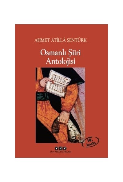 Osmanlı Şiiri Antolojisi Osmanlı Şiiri Antolojisi