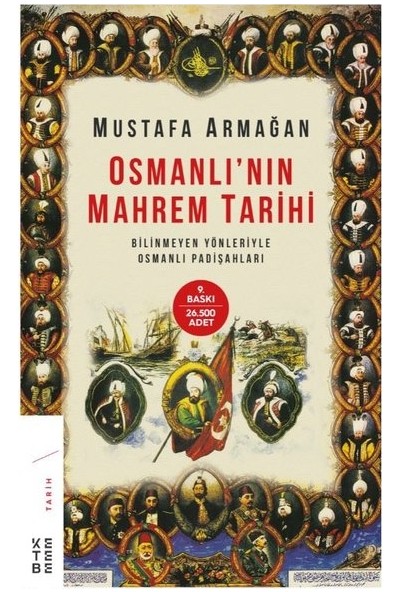 Osmanlı'nın Mahrem Tarihi - Mustafa Armağan Osmanlı'nın Mahrem Tarihi - Mustafa Armağan