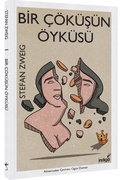 Bir Çöküşün Öyküsü - Stefan Zweig