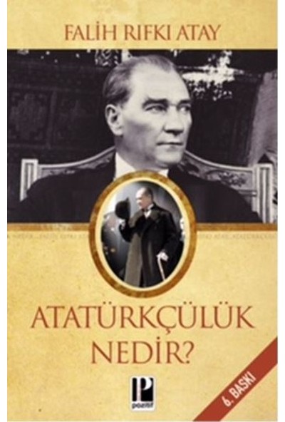 Atatürkçülük Nedir?