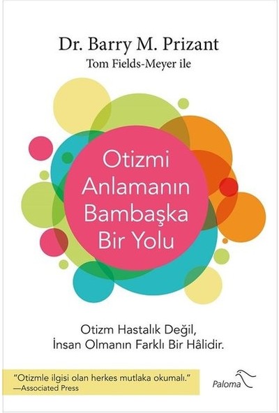 Otizmi Anlamanın Bambaşka Bir Yolu -  Barry M. Prizant Otizmi Anlamanın Bambaşka Bir Yolu -  Barry M. Prizant