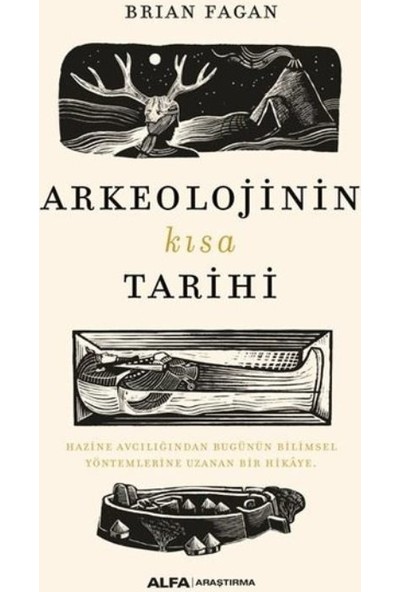 Arkeolojinin Kısa Tarihi - Brian Fagan Arkeolojinin Kısa Tarihi - Brian Fagan