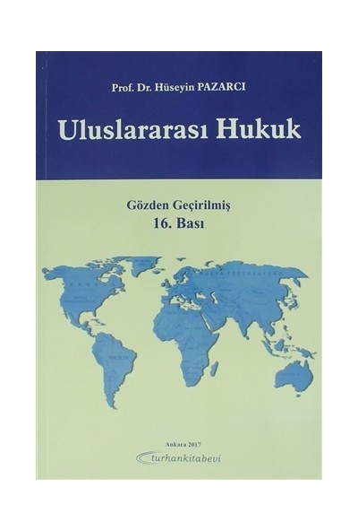 Uluslararası Hukuk - Hüseyin Pazarcı Uluslararası Hukuk - Hüseyin Pazarcı