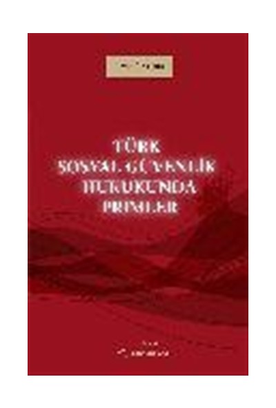 Türk Sosyal Güvenlik Hukukunda Primler - Berna Öztürk