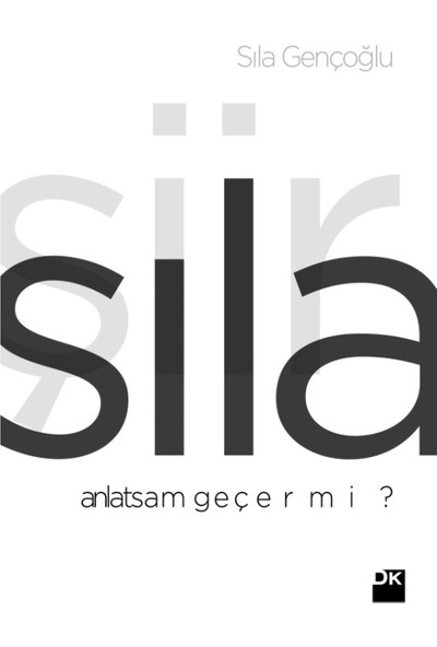 Anlatsam Geçer Mi? - Sıla Gençoğlu