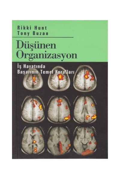 Düşünen Organizasyon İş Hayatında Başarının Temel Kuralları-Rikki Hunt Düşünen Organizasyon İş Hayatında Başarının Temel Kuralları-Rikki Hunt