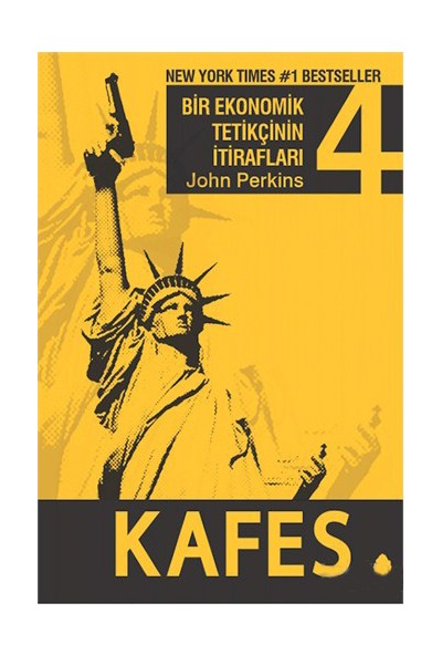 Bir Ekonomik Tetikçinin İtirafları 4 - Kafes - John Perkins Bir Ekonomik Tetikçinin İtirafları 4 - Kafes - John Perkins