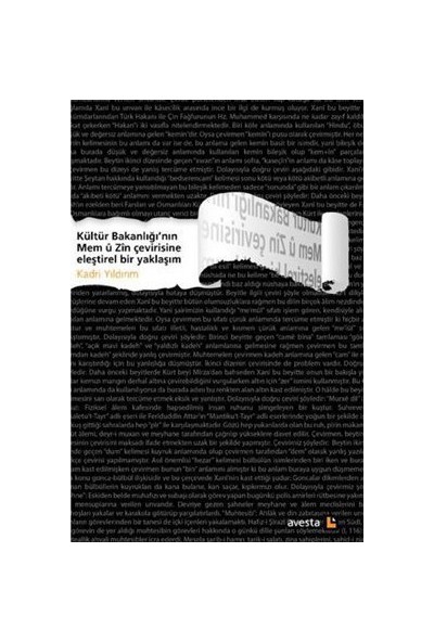 Kültür Bakanlığı'nın Mem U Zin Çevirisine Eleştirel Bir Yaklaşım - Kadri Yıldırım