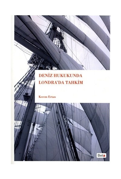 Deniz Hukukunda Londra'da Tahkim - Kerem Ertan Deniz Hukukunda Londra'da Tahkim - Kerem Ertan