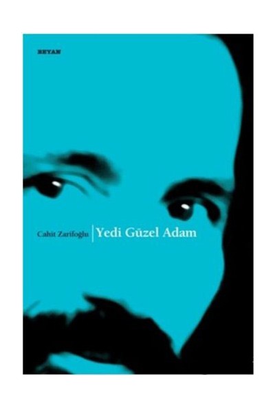 Yedi Güzel Adam - Cahit Zarifoğlu