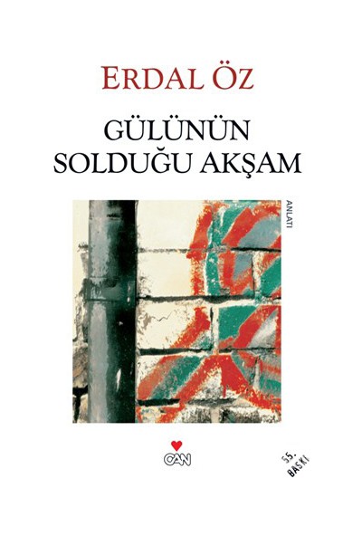 Gülünün Solduğu Akşam (Ciltsiz) - Erdal Öz