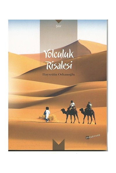 Yolculuk Risalesi-Hayrettin Orhanoğlu Yolculuk Risalesi-Hayrettin Orhanoğlu