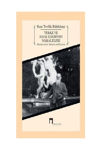 Tekke ve Halk Edebiyatı Makaleleri Tekke ve Halk Edebiyatı Makaleleri
