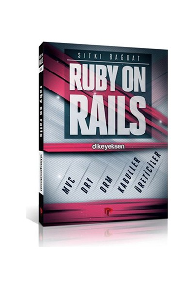 Ruby on Rails - Sıtkı Bağdat Ruby on Rails - Sıtkı Bağdat