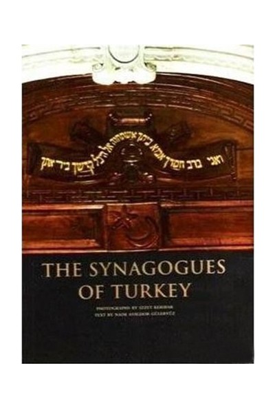 The Synagogues Of Turkey-Naim A. Güleryüz The Synagogues Of Turkey-Naim A. Güleryüz