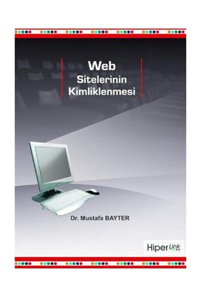 Web Sitelerinin Kimliklenmesi-Mustafa Bayter