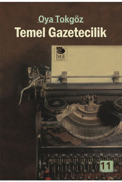 Temel Gazetecilik - Oya Tokgöz