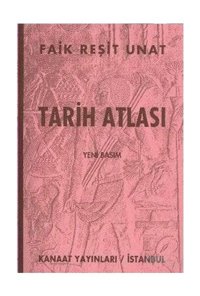 Kanaat Golden Tarih Atlası-Faik Reşit Unat Kanaat Golden Tarih Atlası-Faik Reşit Unat