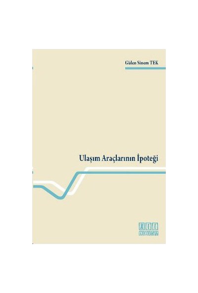 Ulaşım Araçlarının İpoteği-Gülen Sinem Tek