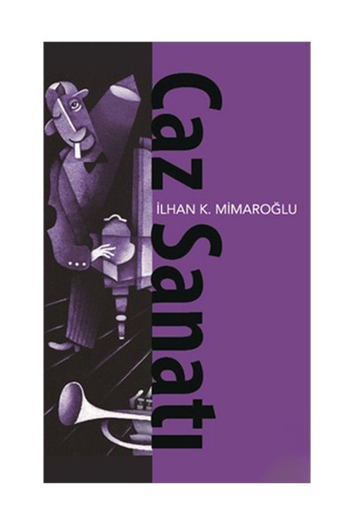 Caz Sanatı-İlhan Mimaroğlu
