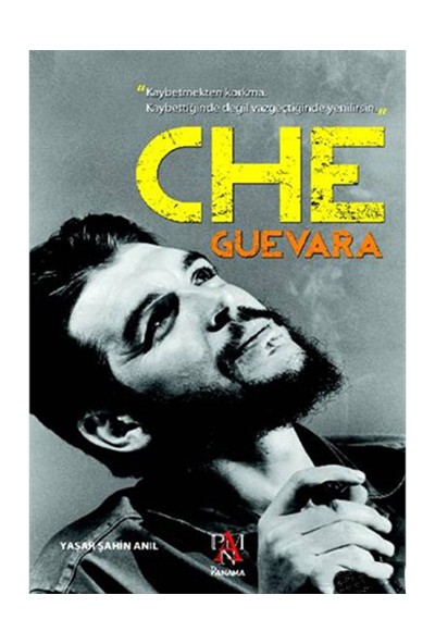 Che Guevara-Yaşar Şahin Anıl