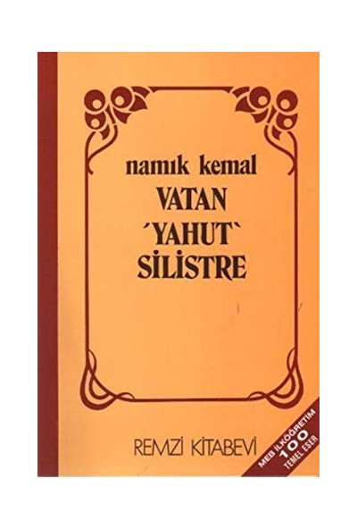 Vatan Yahut Silistre-Namık Kemal Vatan Yahut Silistre-Namık Kemal