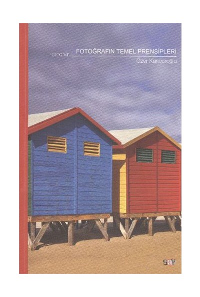 Fotoğrafın Temel Prensipleri - Özer Kanburoğlu
