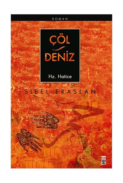 Çöl Deniz - Hz. Hatice - Sibel Eraslan Çöl Deniz - Hz. Hatice - Sibel Eraslan