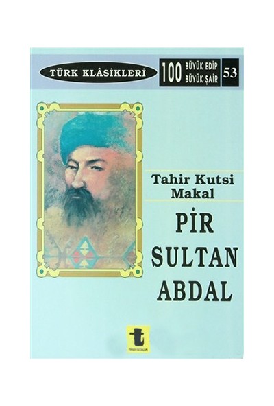 Pir Sultan Abdal-Tahir Kutsi Makal Pir Sultan Abdal-Tahir Kutsi Makal
