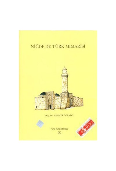 Niğde'De Türk Mimarisi-Mehmet Özkarcı