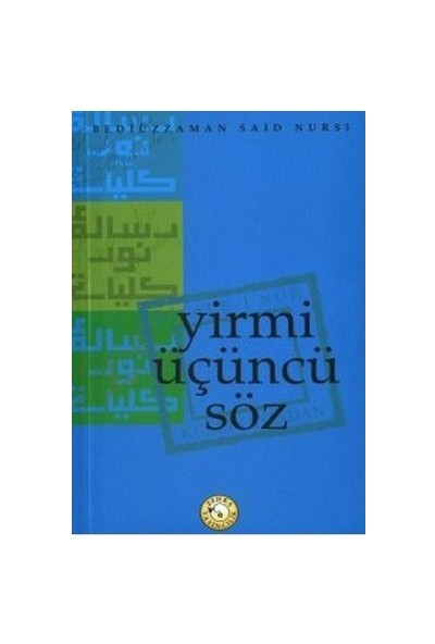 Yirmi Üçüncü Söz-Bediüzzaman Said-İ Nursi