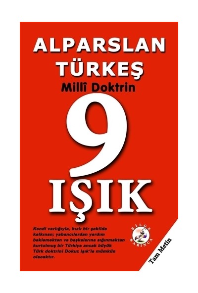 9 Işık - Milli Doktrin - Alparslan Türkeş 9 Işık - Milli Doktrin - Alparslan Türkeş