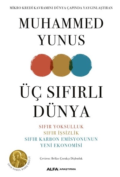 Üç Sıfırlı Dünya - Muhammed Yunus Üç Sıfırlı Dünya - Muhammed Yunus
