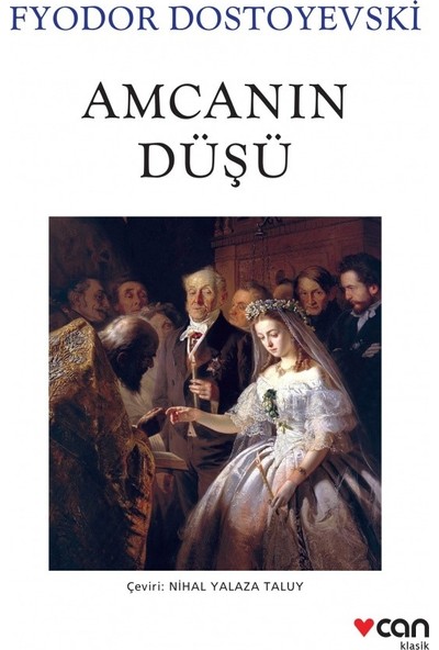 Amcanın Düşü - Fyodor Dostoyevski Amcanın Düşü - Fyodor Dostoyevski