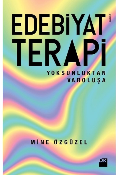 Edebiyat Terapi - Mine Özgüzel Edebiyat Terapi - Mine Özgüzel