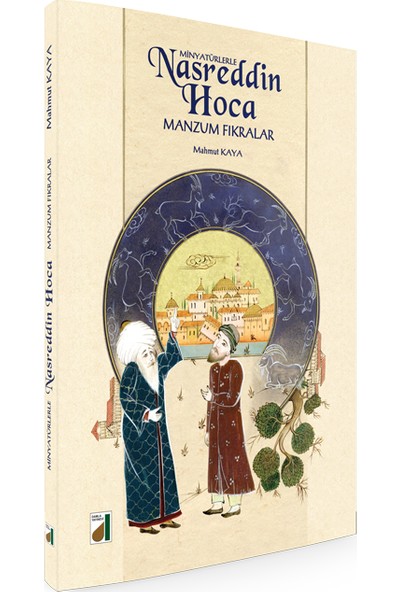 Minyatürlerle Nasreddin Hoca Manzum Fıkralar (Ciltli) Minyatürlerle Nasreddin Hoca Manzum Fıkralar (Ciltli)