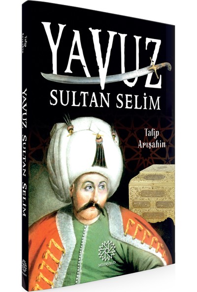 Yavuz Sultan Selim - Talip Arışahin Yavuz Sultan Selim - Talip Arışahin
