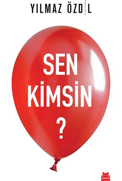 Sen Kimsin? - Yılmaz Özdil